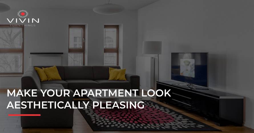 Make Your Apartment Look Aesthetically Pleasing