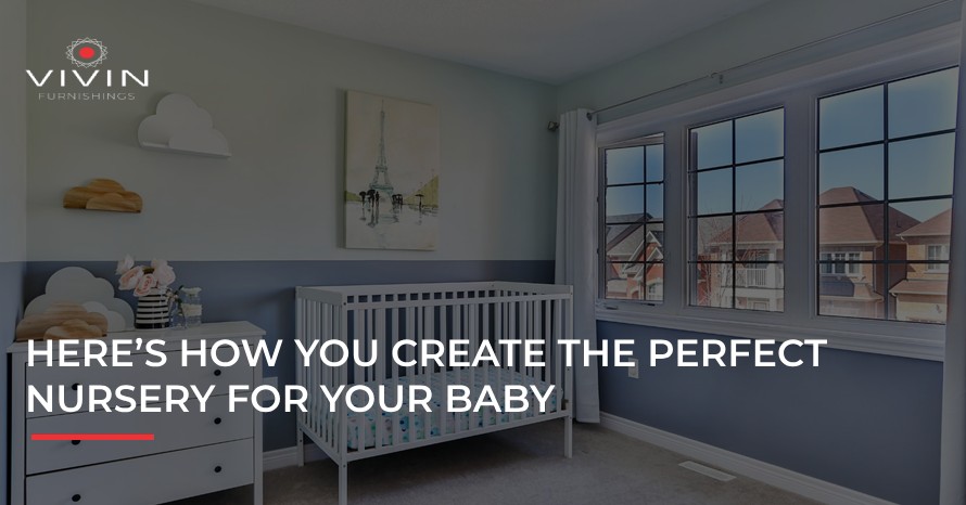Create the Perfect Nursery for Your Baby: Expert Tips & Ideas