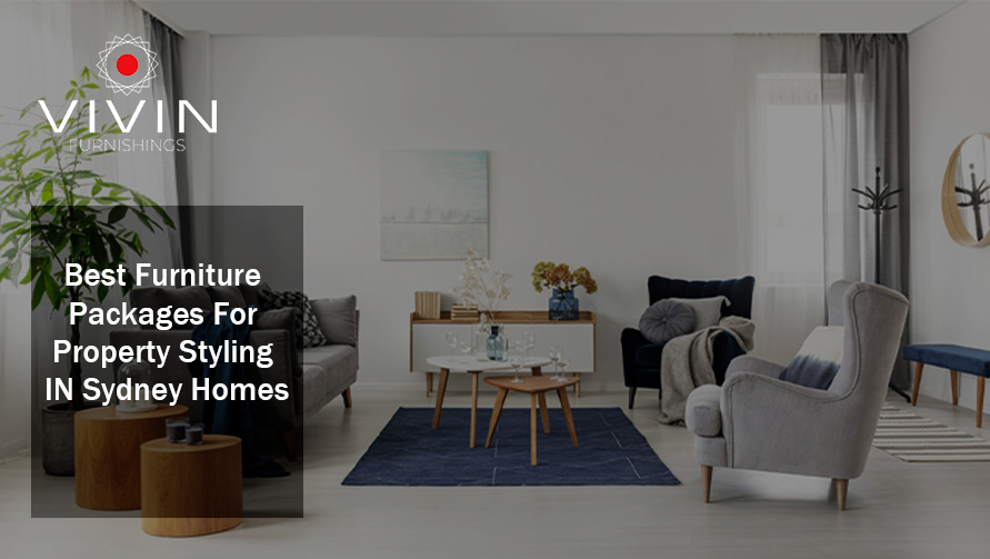 Best Furniture Packages for Property Styling in Sydney Homes